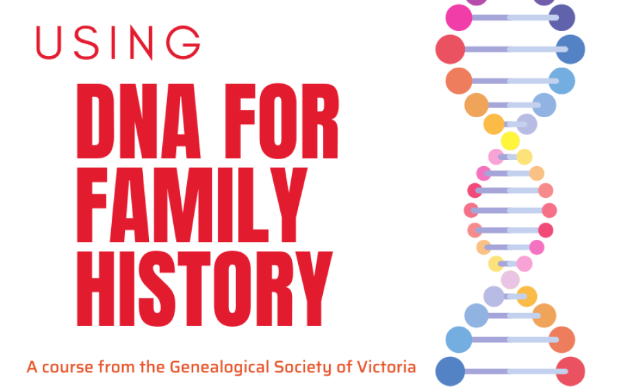 DNA course beginning 12 March | The Genealogical Society of Victoria